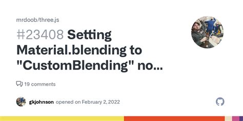 Setting Material Blending To CustomBlending No Longer Works Blends As Expected Issue