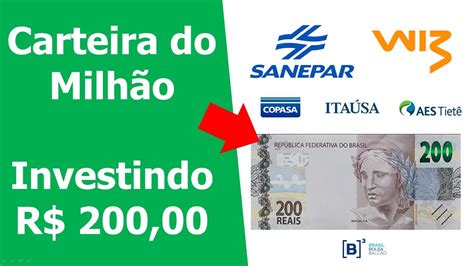 Carteira do Milhão Ep 06 Investindo R 200 00 na Bolsa de Valores