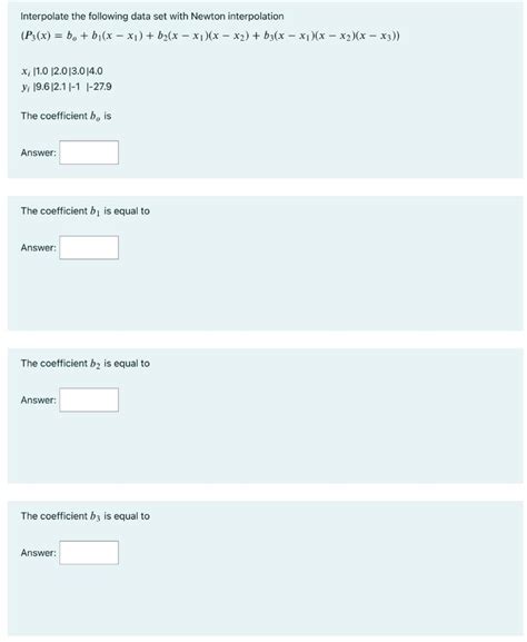 Solved Interpolate The Following Data Set With Newton