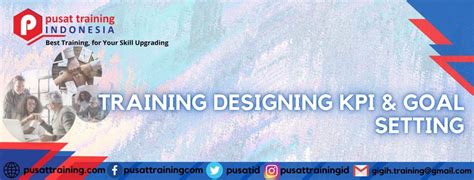 PELATIHAN DESIGNING KPI GOAL SETTING Pusat Training Indonesia