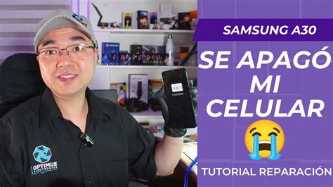 Se Apagó Mi Celular 😭 Samsung A30 No Enciende No Carga Aprender A