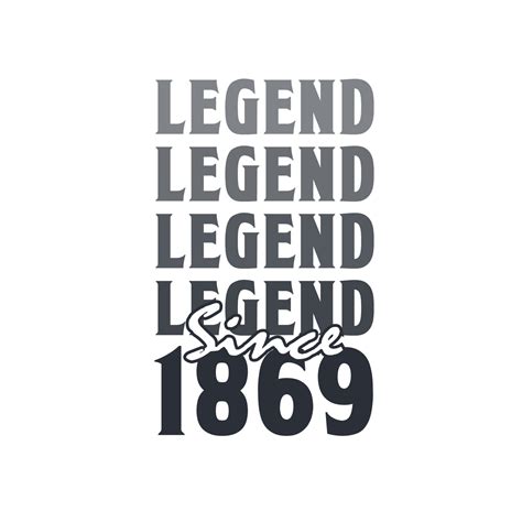Legend Since 1869 Born In 1869 Birthday Design 13859642 Vector Art At