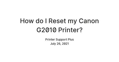 How Do I Reset My Canon G Printer Teletype