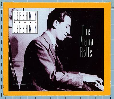 Gershwin Plays Gershwin The Piano Rolls George Gershwin Amazon Es