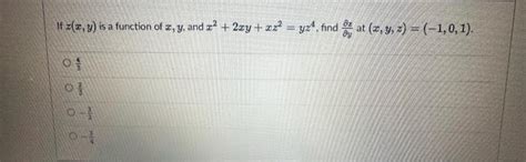 Solved If Zxy Is A Function Of Xy And X22xyxz2yz4