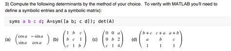 Solved 3 Compute The Following Determinants By The Method