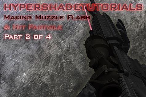 030 Hypershadetutorials Unity 3d Making Gun Shoot Muzzle Flashhit