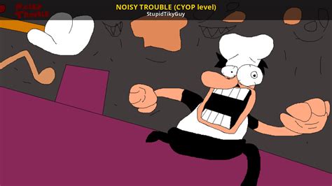 Noisy Trouble Cyop Level Pizza Tower Mods
