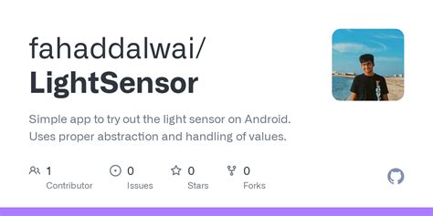 GitHub Fahaddalwai LightSensor Simple App To Try Out The Light Sensor On Android Uses Proper