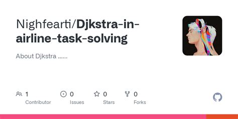 Github Nighfeartidjkstra In Airline Task Solving About Djkstra