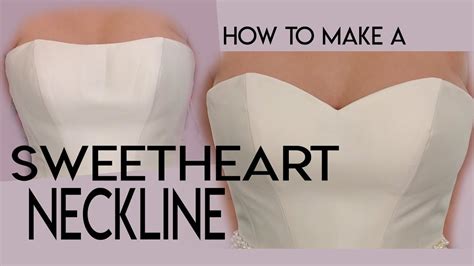 How To Make A Sweetheart Neckline Dress Dresses Images 2025