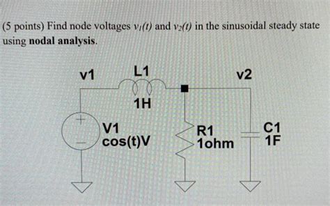 solved 5 points find node voltages vi t and vz t in the