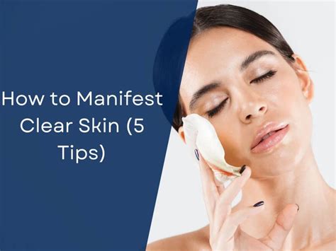 How To Manifest Clear Skin Tips Sportsandthemind