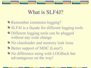 LOGBack And SLF4J PPT