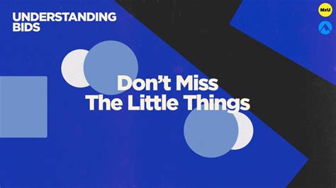 Understanding Bids Getting The Full Picture Mxu