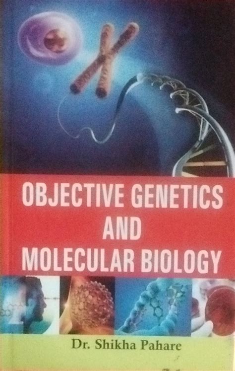 Objective Genetics And Molecular Biology Indian Books And Periodicals
