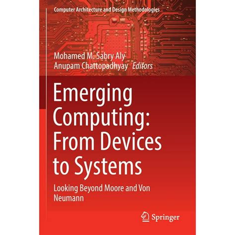 Computer Architecture And Design Methodologies Emerging Computing