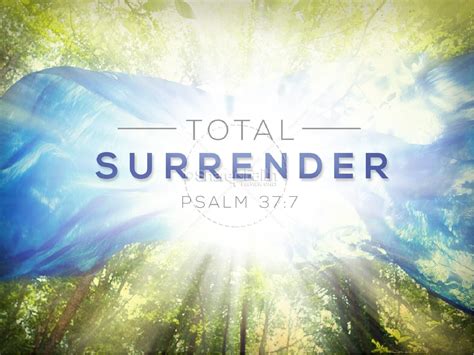 Total Surrender Christian Sermon PowerPoint Sharefaith Media Sermon