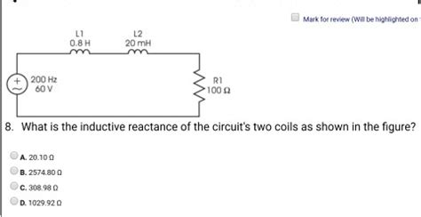 Solved What Is The Inductive Reactance Of The Circuit S Chegg