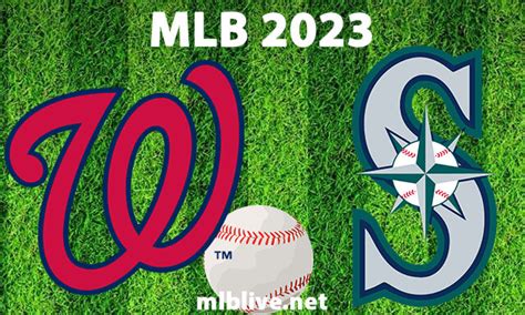 Washington Nationals Vs Seattle Mariners Full Game Replay June 26 2023