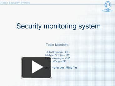 Security Monitoring System Presentation Free To View