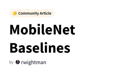 Mobilenet Baselines