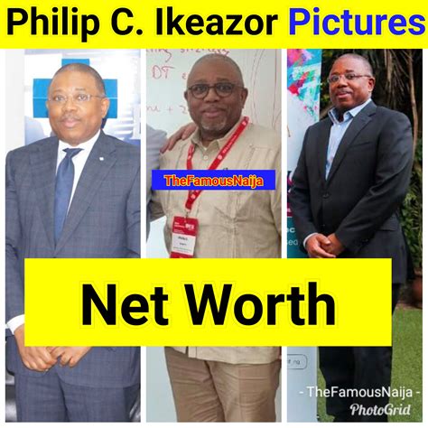 Philip Ikeazor Biography Age Pictures Wife Net Worth Wikipedia