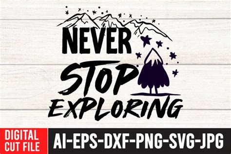 Never Stop Exploring Svg Cut File So Fontsy