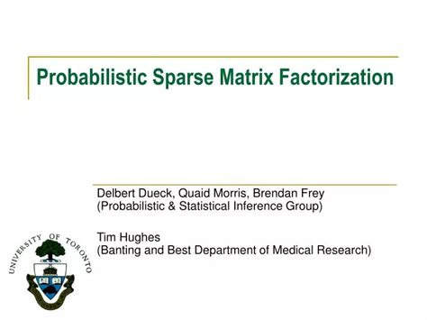 PPT Probabilistic Sparse Matrix Factorization PowerPoint Presentation ID