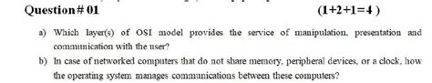 Solved Question A Which Layer S Of Osi Model Chegg Com