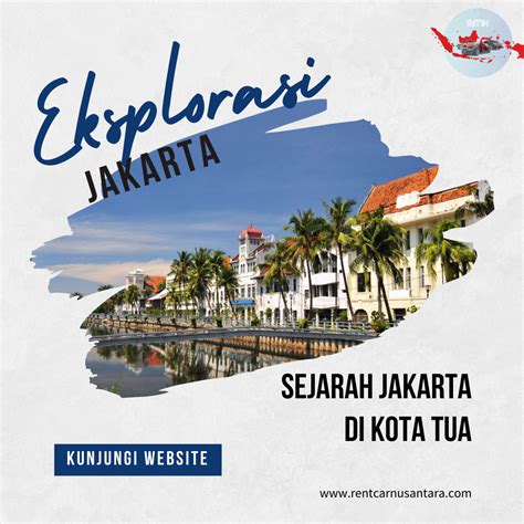 Eksplorasi Sejarah Jakarta Di Kota Tua Rentcarnusantara