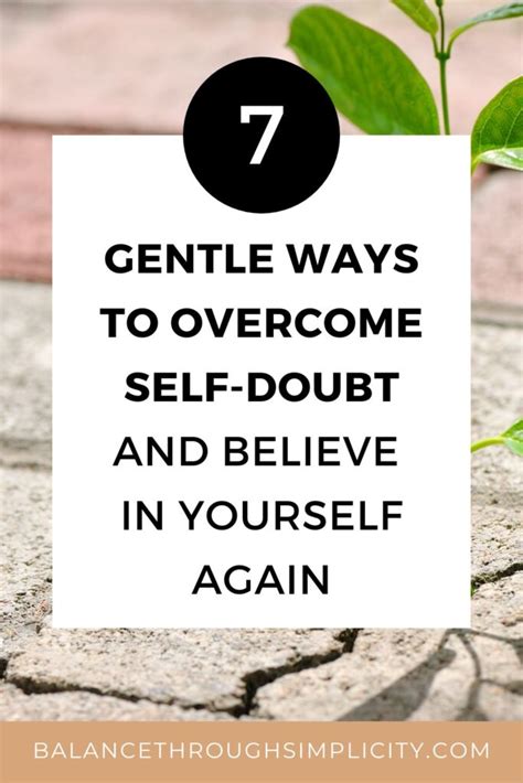 7 Gentle Ways To Overcome The Clutter Of Self Doubt And Believe In