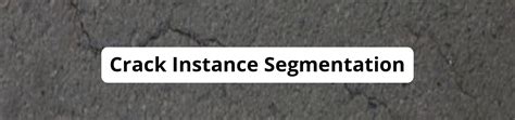 Fcakyon Crack Instance Segmentation Datasets At Hugging Face
