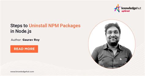 Upgrad Knowledgehut On Linkedin Steps To Uninstall Npm Packages In Nodejs