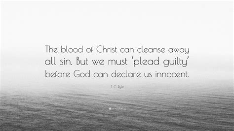 J C Ryle Quote “the Blood Of Christ Can Cleanse Away All Sin But We