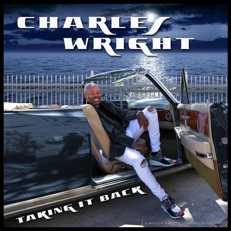 Classic Rock Here And Now Charles Wright Legendary Randb Singer