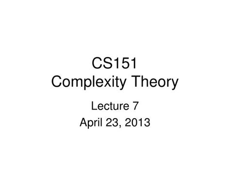 Ppt Cs151 Complexity Theory Powerpoint Presentation Free Download