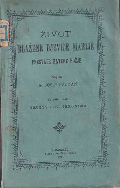 Josip Pazman Život Blažene Djevice Marije Presvete Matere Božje