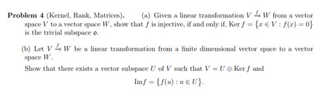 solved problem 4 kernel rank matrices a given a