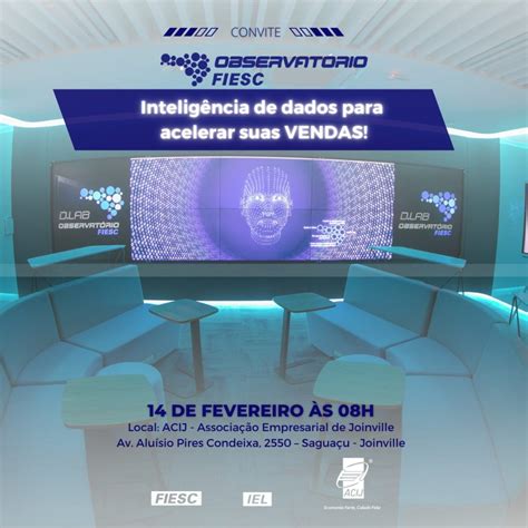 Acij Sedia Neste Dia 14 De Fevereiro Evento Gratuito Da Fiesc Sobre