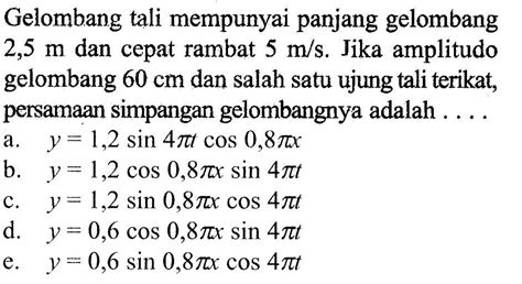 Suatu Gelombang Stasioner Mempunyai Persamaan Y02cos 5