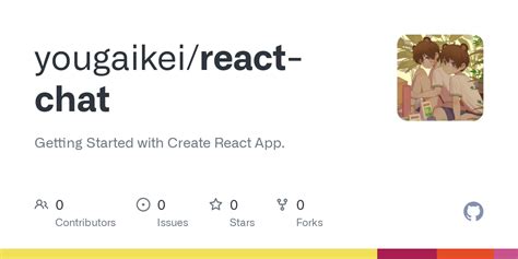 GitHub Yougaikei React Chat Getting Started With Create React App