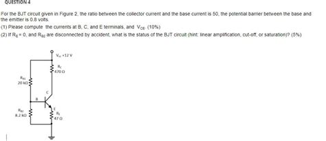 Solved QUESTION For The BJT Circuit Given In Figure The Chegg