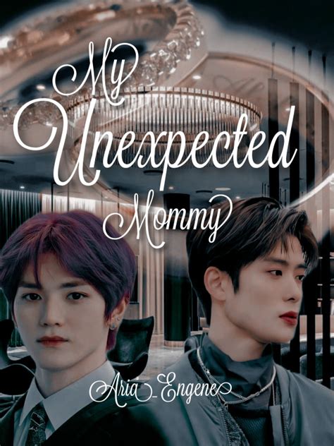 Read My Unexpected Mommy Jisung Syi 14 Webnovel