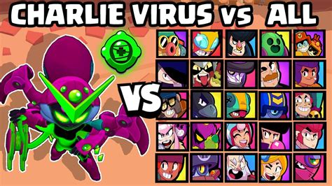 Virus Charlie Vs All Brawlers New Legendary Skin Brawl Stars Youtube