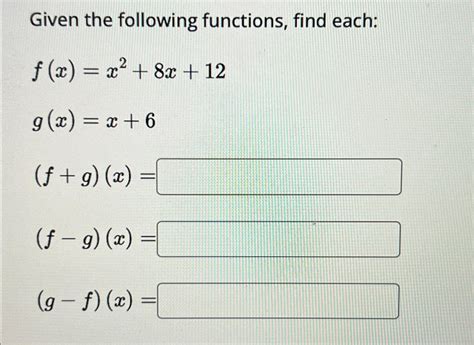 Solved Given The Following Functions Find