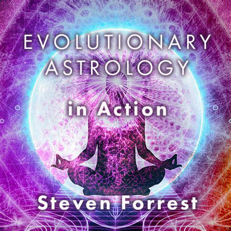 Evolutionary Astrology In Action Course Forrest Astrology