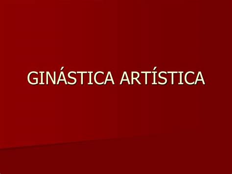 PPT GINÁSTICA ARTÍSTICA PowerPoint Presentation free download ID