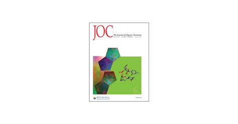 The Journal Of Organic Chemistry Vol 77 No 14 Acs Publications