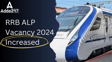 Rrb Alp Vacancy Increased 2024 5696 To 18799 Check Zone Wise Vacancy